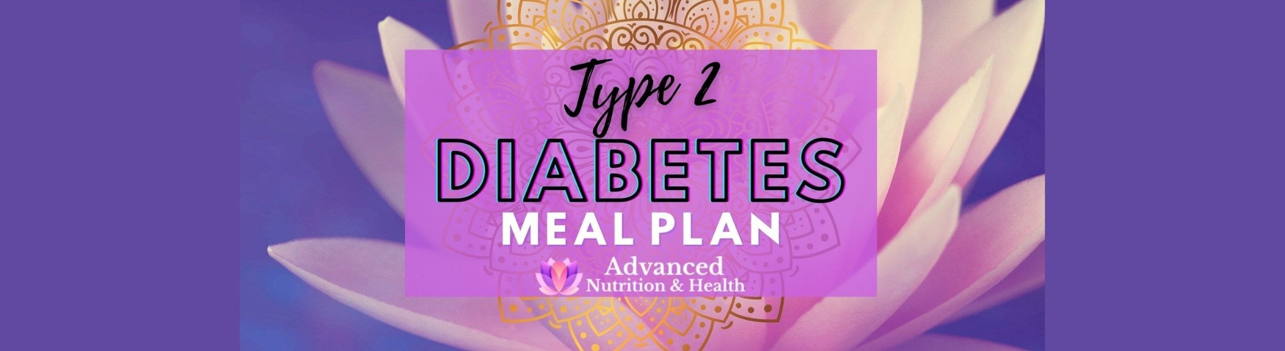 Type 2 Diabetes Meal Plan To Reverse Your Diabetes